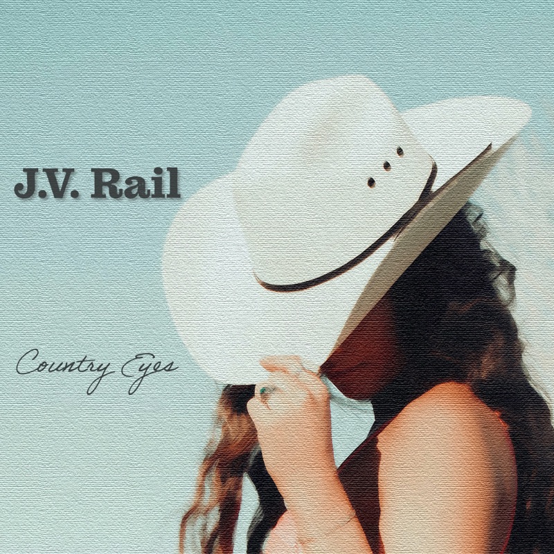 Country Eyes - J.V. Rail: Song Lyrics, Music Videos & Concerts