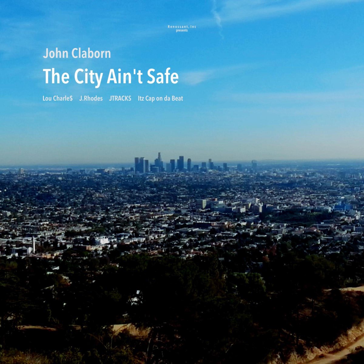 ‎The City Ain't Safe - Single - Album by John Claborn - Apple Music