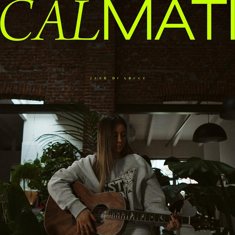 Calmati - Jane Di Lecce: Song Lyrics, Music Videos & Concerts