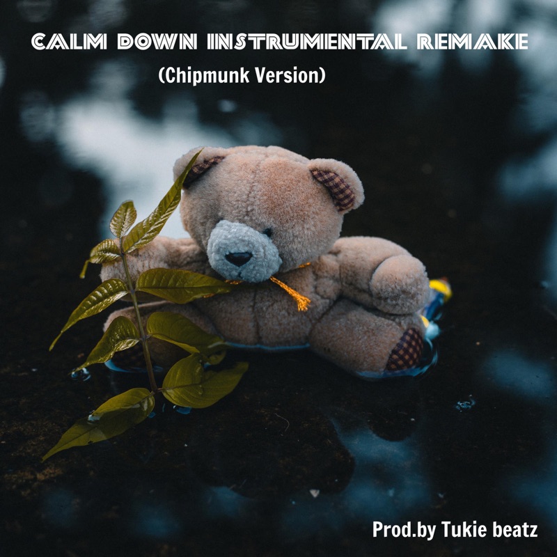 Calm Down Instrumental Remake (Speed Up Chipmunk Version) - Tukie: Song ...