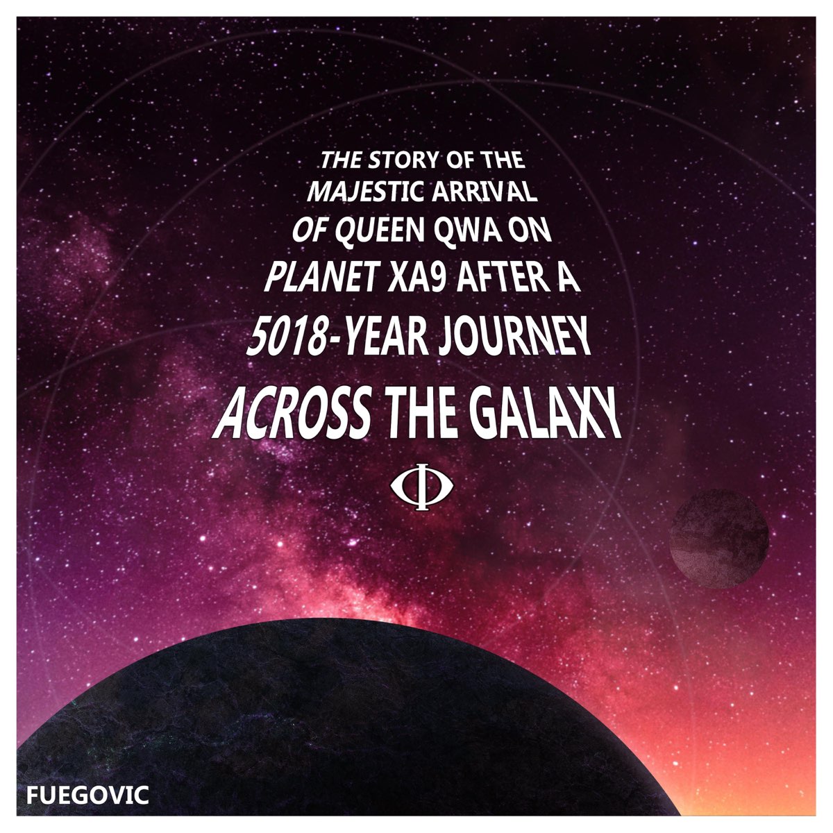 ‎The Story of the Majestic Arrival of Queen Qwa on Planet XA9 After a 5018-Year Journey Across ...