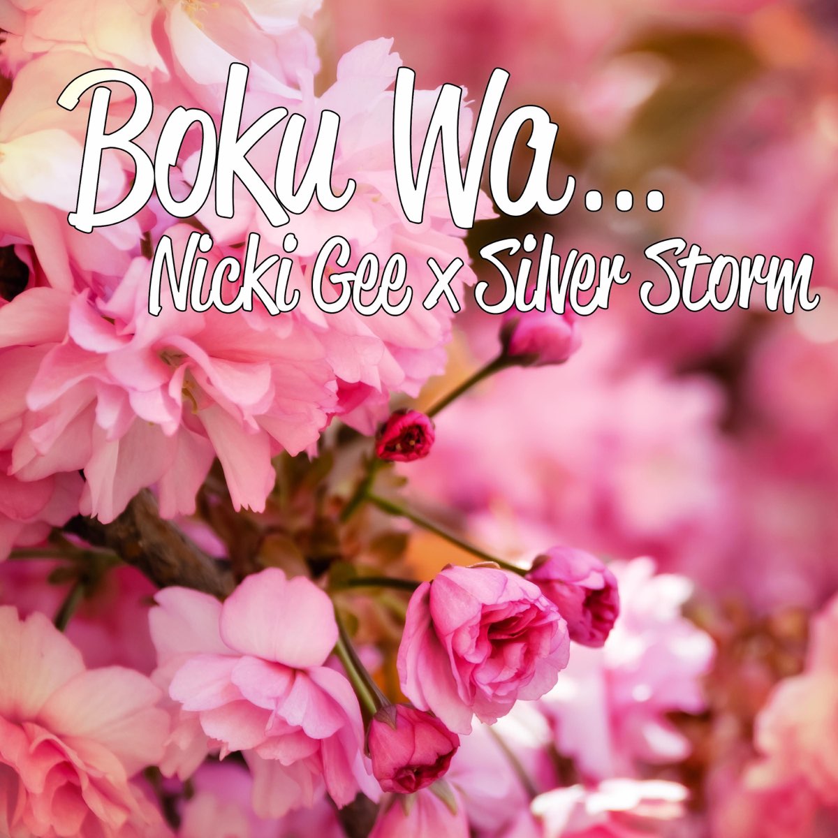 ‎Boku Wa... (from "the Dangers in My Heart") (feat. Silver Storm ...