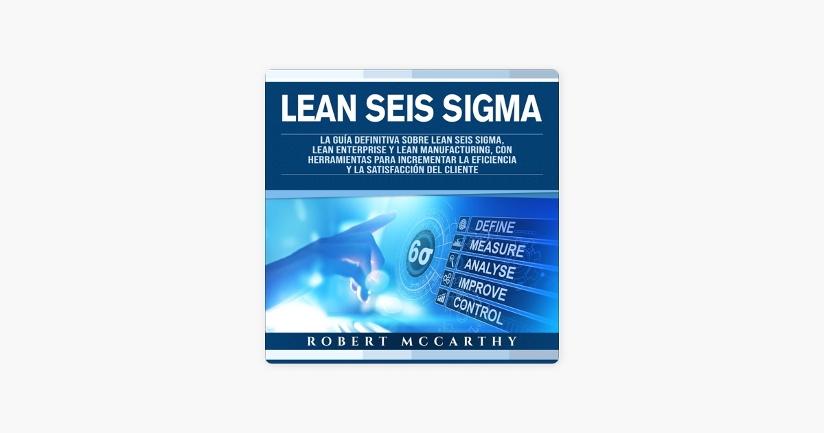 ‎lean Seis Sigma [lean Six Sigma] La Guía Definitiva Sobre Lean Seis