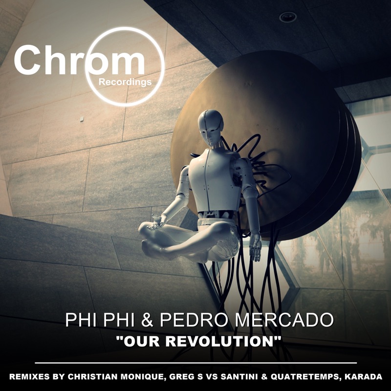Our Revolution (Greg S vs Santini & Quatretemps Remix) - Phi Phi ...