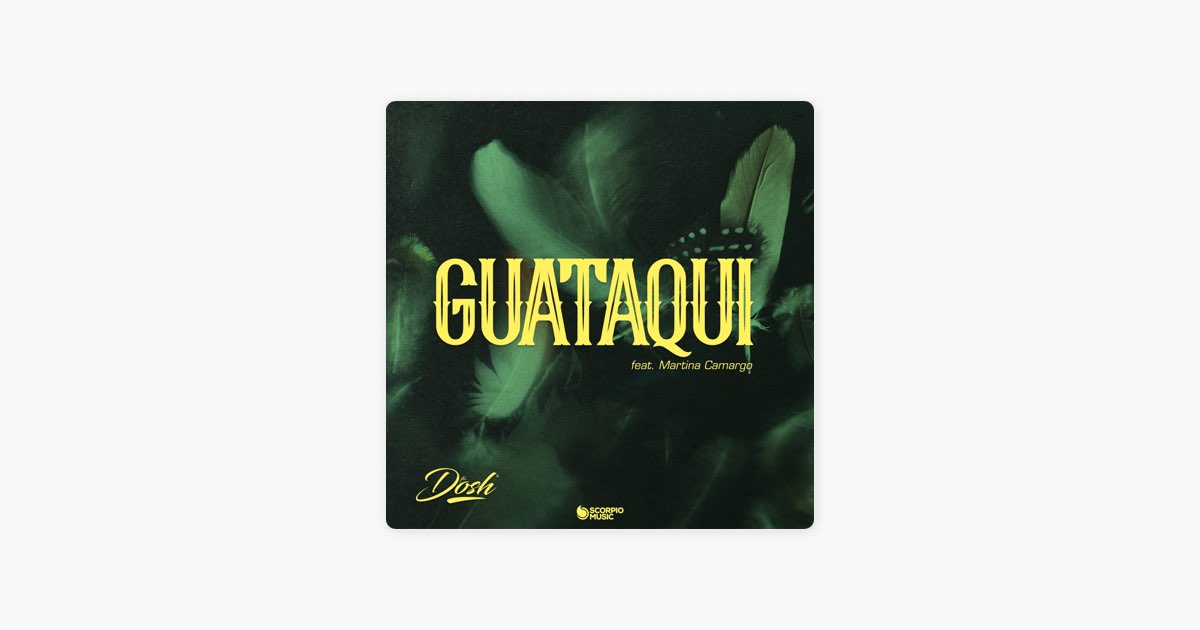 Guataquí (feat. Martina Camargo) [Flo Dosh Remix] - Single” álbum de ...