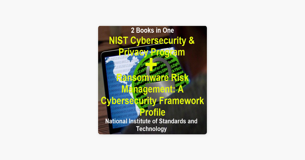 ‎NIST Cybersecurity & Privacy Program + Ransomware Risk Management: A ...