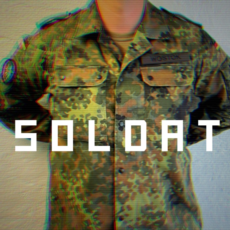 Soldat - WOSTOK: Song Lyrics, Music Videos & Concerts