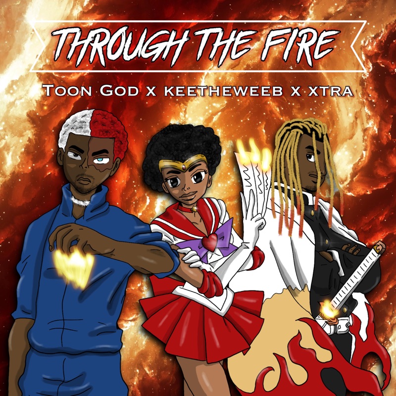 Through the Fire - Toon God: Song Lyrics, Music Videos & Concerts