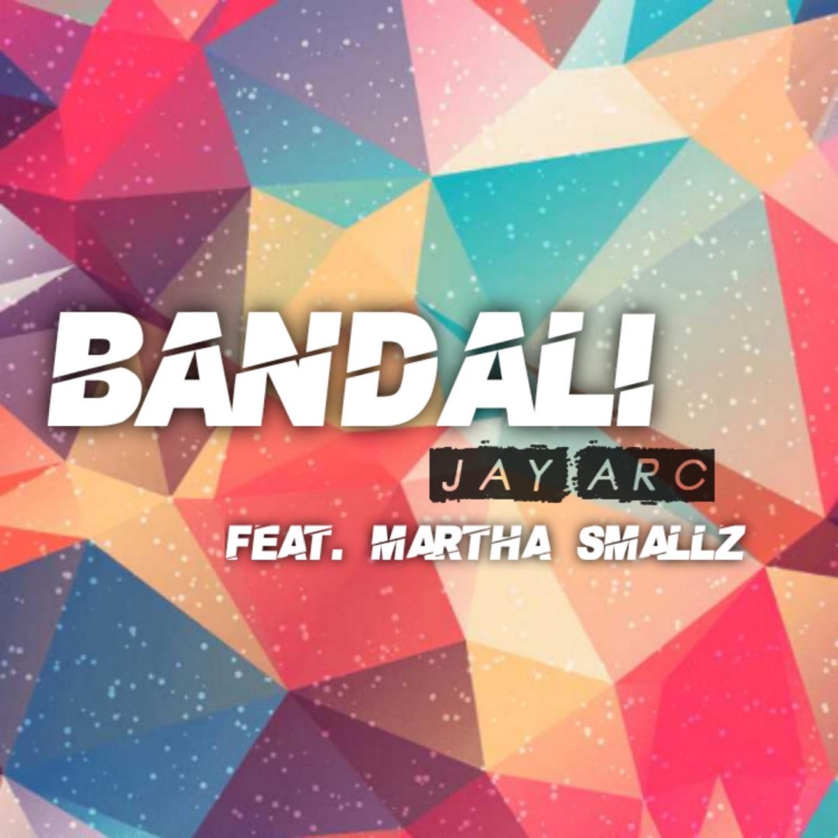‎Bandali (feat. MARTHA SMALLZ) - Single - Album by Jay Arc - Apple Music