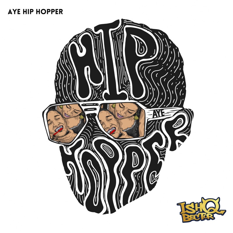 Aye Hip Hopper (English) [feat. Sunidhi Chauhan] - ishQ Bector: Song ...