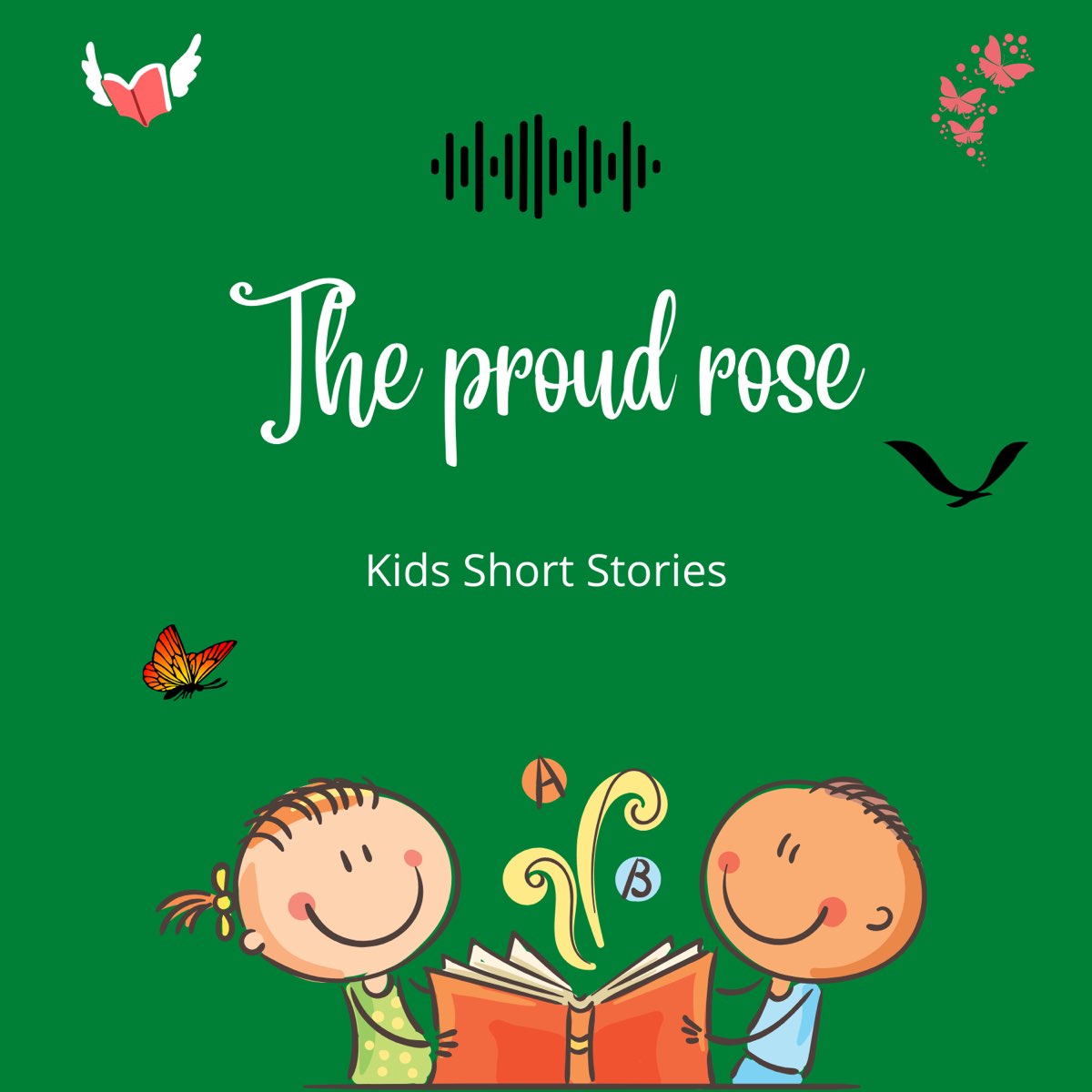 ‎The Proud Rose - A Moral Story for Kids - Single - Album by ...