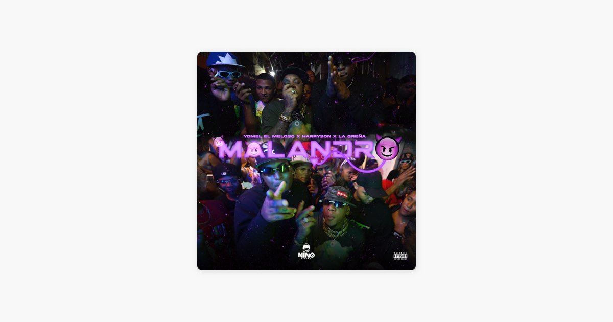 ‎Malandro — música de Yomel El Meloso, Harryson & La Greña — Apple Music