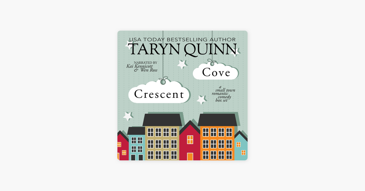 ‎Crescent Cove: A Small Town Romantic Comedy Box Set (Unabridged) by ...