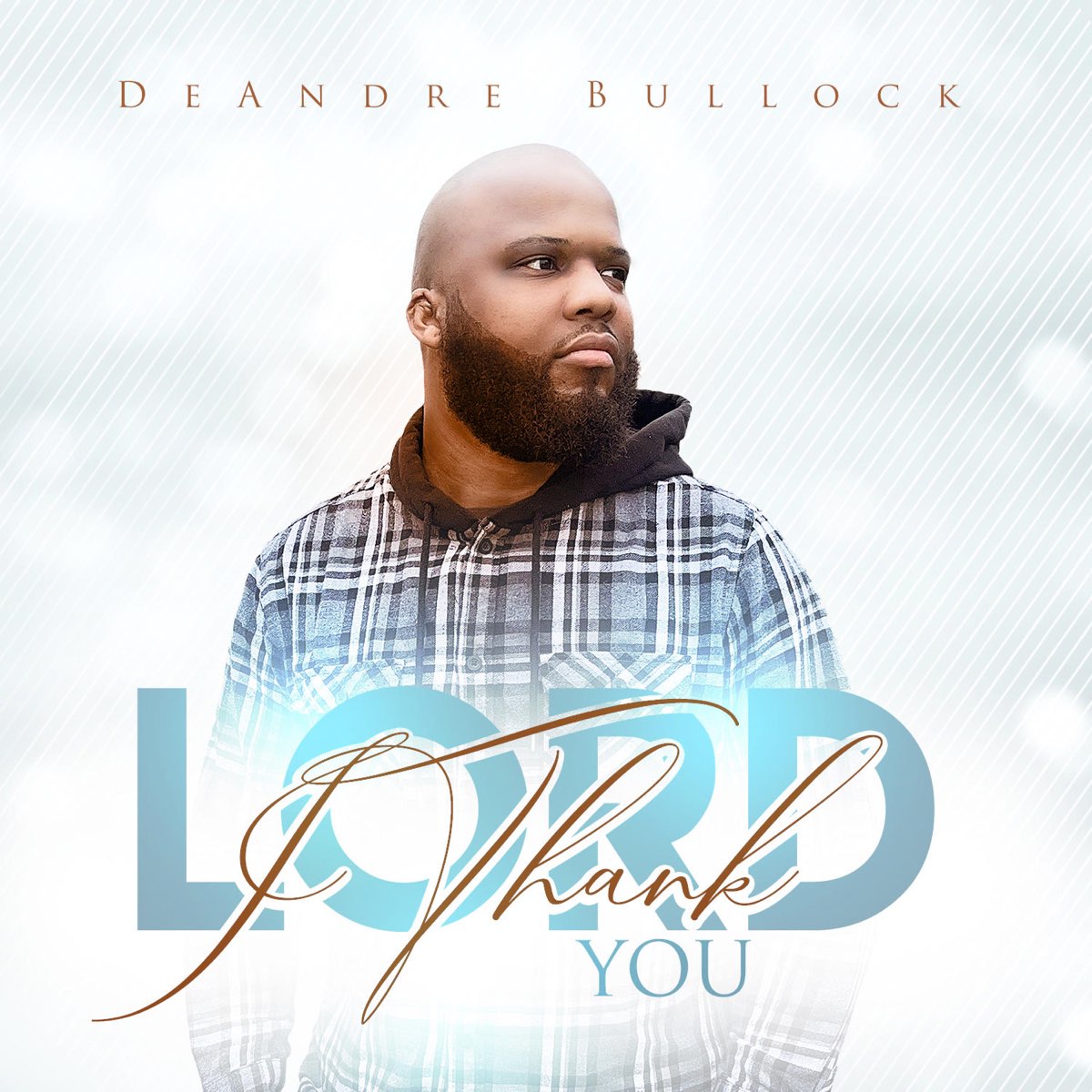 ‎Lord I Thank You (feat. Jody Bullock & David Brown) - Single - Album ...