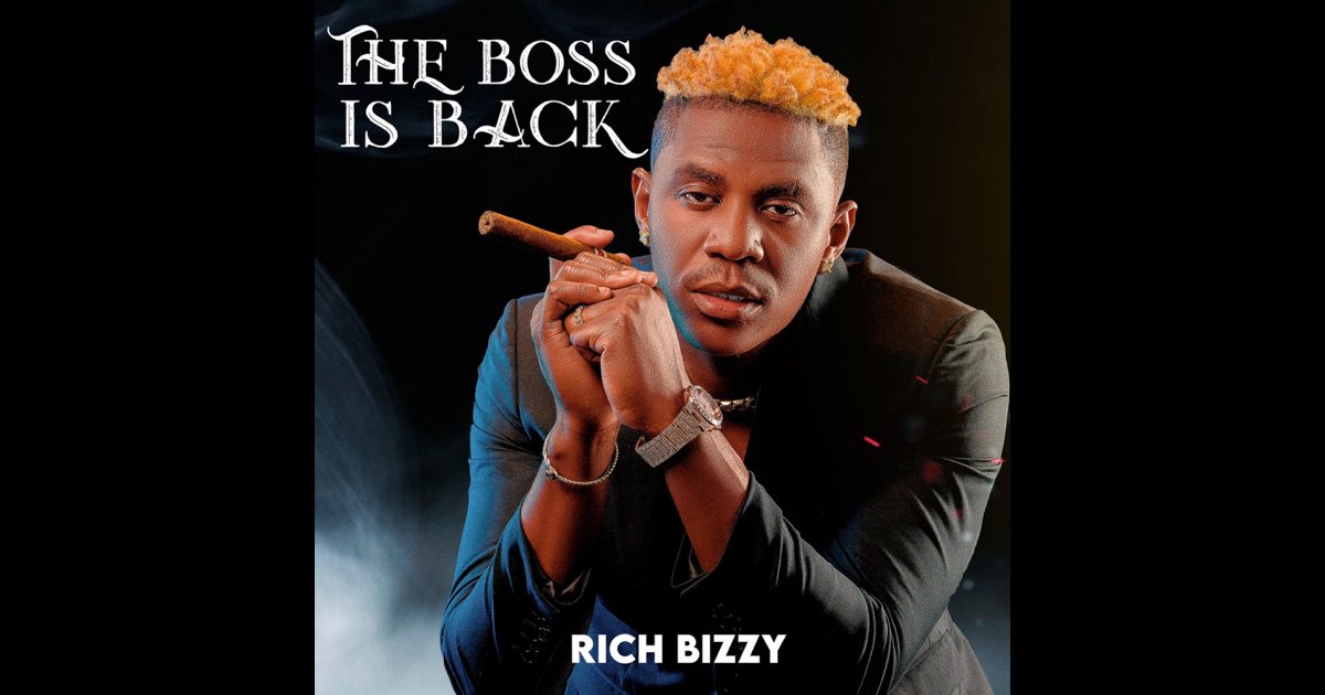 ‎The Boss Is Back - Album by Rich Bizzy - Apple Music