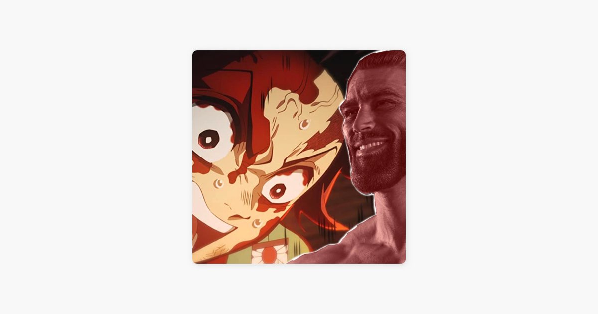 ‎GigaChad Theme x Demon Slayer - Josh Ferns의 노래 - Apple Music