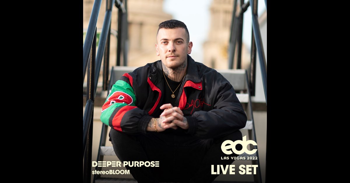 ‎Deeper Purpose at EDC Las Vegas 2022: Stereo Bloom Stage (DJ Mix ...
