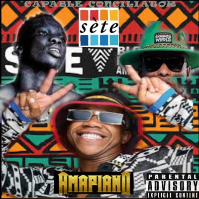 Sete (Amapiano Version) - CAPABLE CONCILIATOR