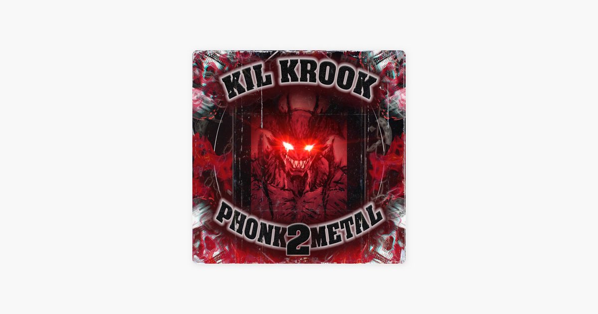 ‎Phonk Metal 2 - Song by KIL KROOK - Apple Music