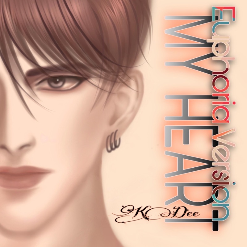 My Heart (Euphoria Version) - KDee: Song Lyrics, Music Videos & Concerts