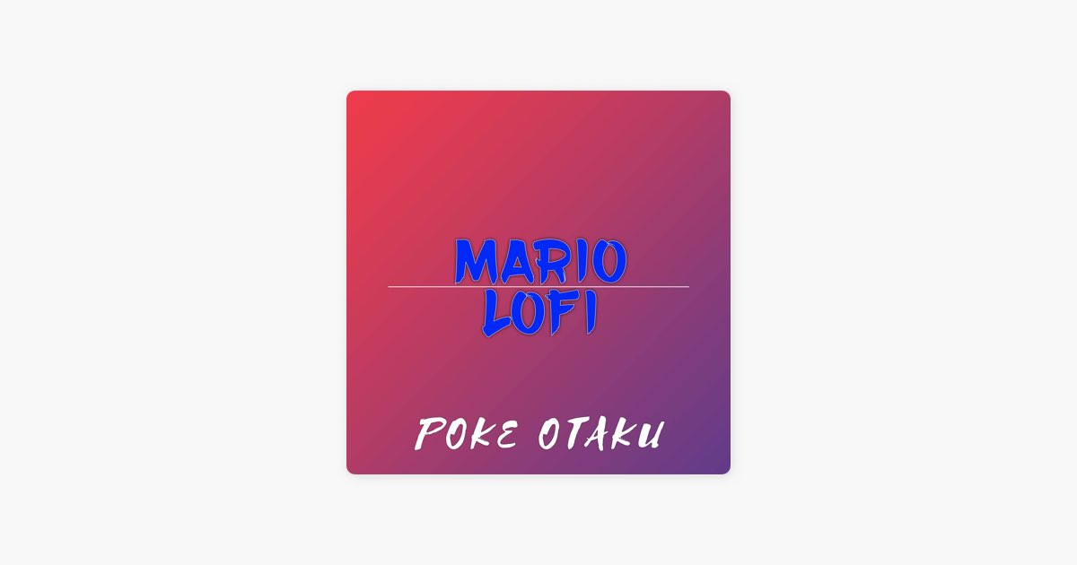 ‎Ground Theme (From "Super Mario Bros.") [Lofi] - Song by Poke Otaku ...