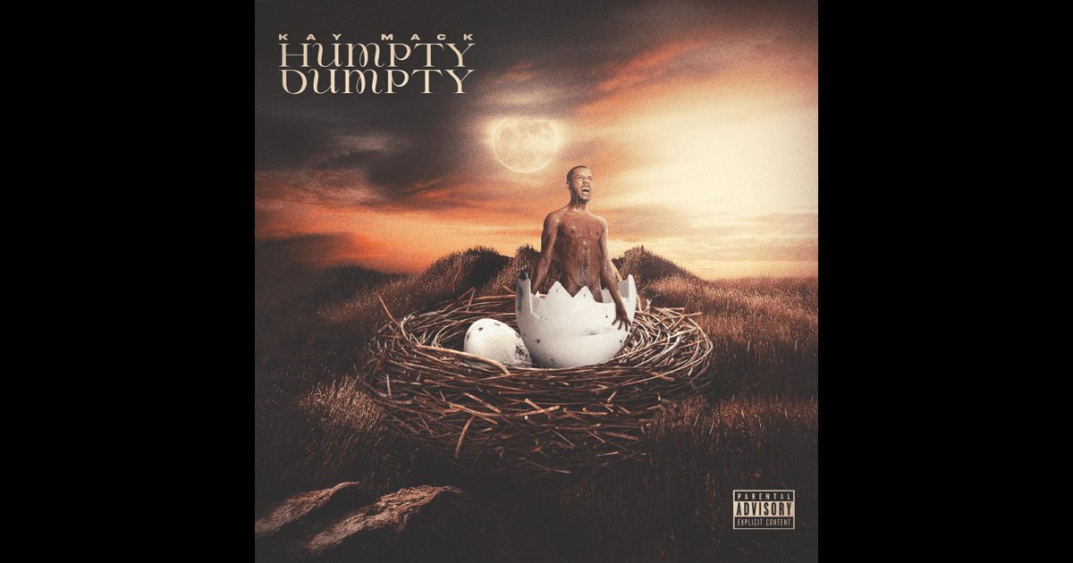 ‎Humpty Dumpty - Single - Album by Kay Mack - Apple Music