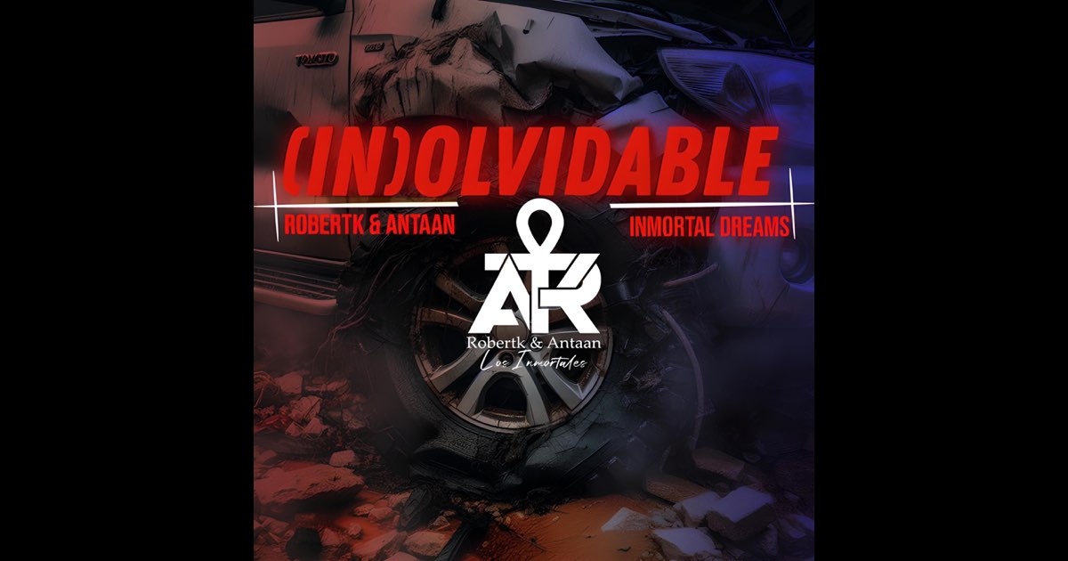 In)Olvidable - Single” álbum de RoberTK&Antaan en Apple Music