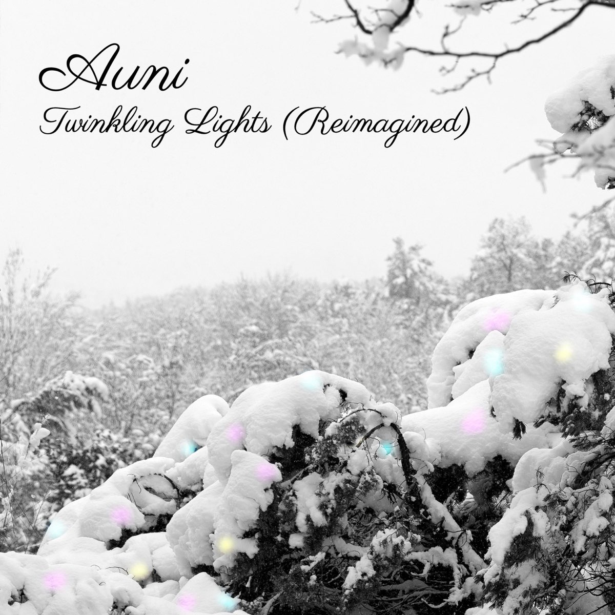 ‎Twinkling Lights (Reimagined) - Single - Album by Auni - Apple Music