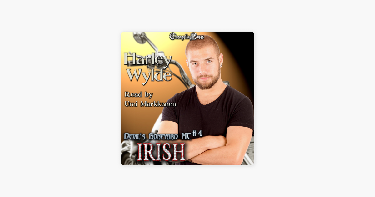 ‎Irish: Devil's Boneyard MC, Book 4 (Unabridged) by Harley Wylde on ...