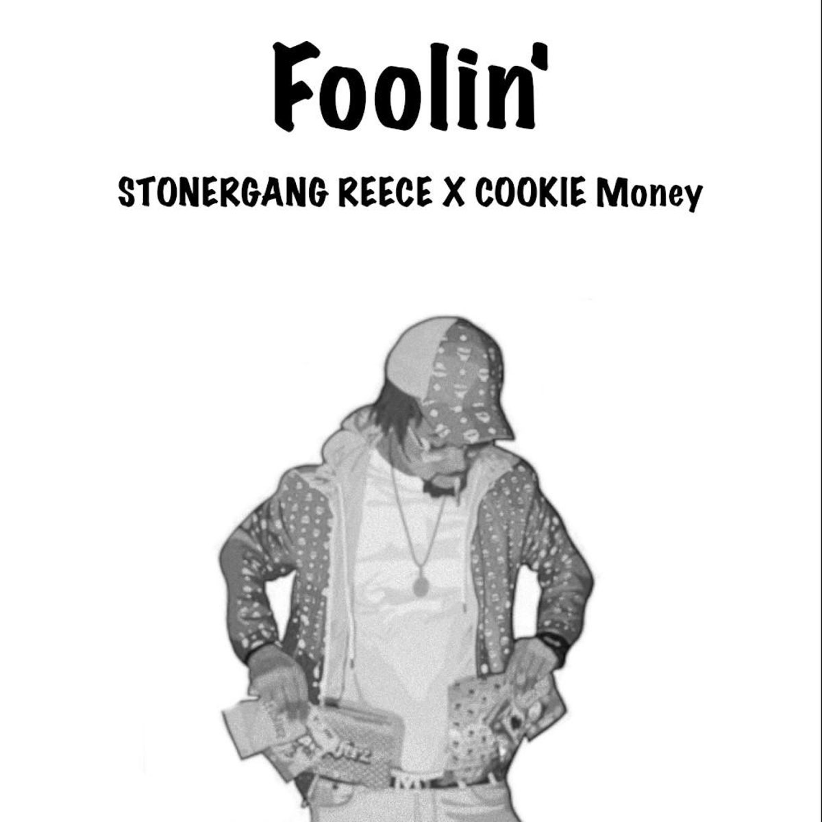 ‎Foolin' (feat. Cookie Money) - Single - Album by Stoner Gang Reece ...