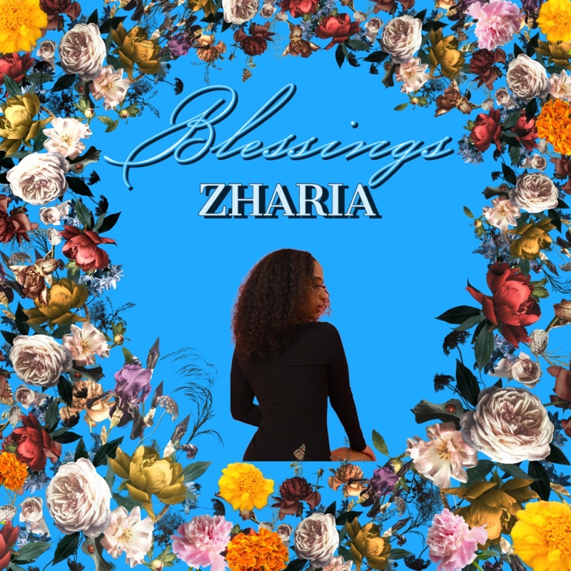 Blessings - Zharia: Song Lyrics, Music Videos & Concerts