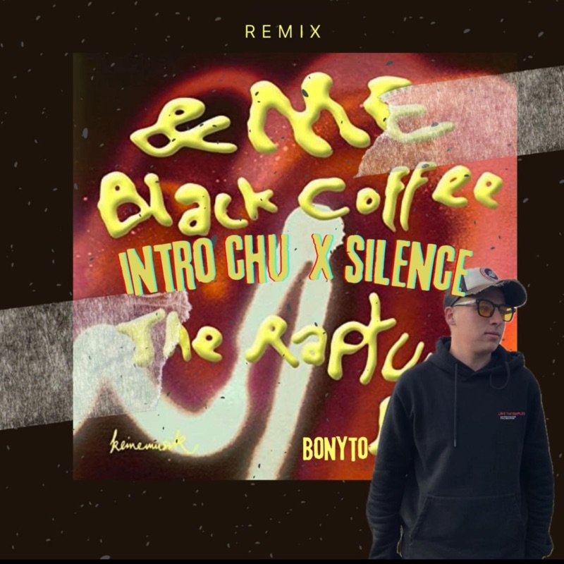 The Rapture Pt.III X Silence X Intro Chu - BONYTO: Song Lyrics, Music ...