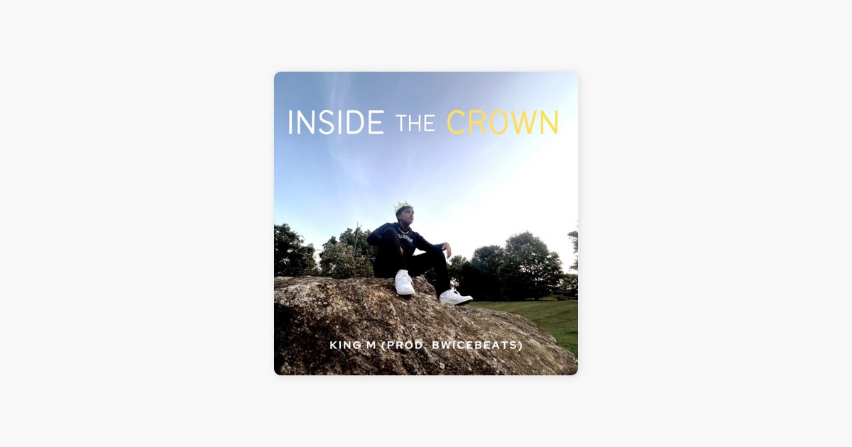 ‎Inside the Crown - Album by King M - Apple Music