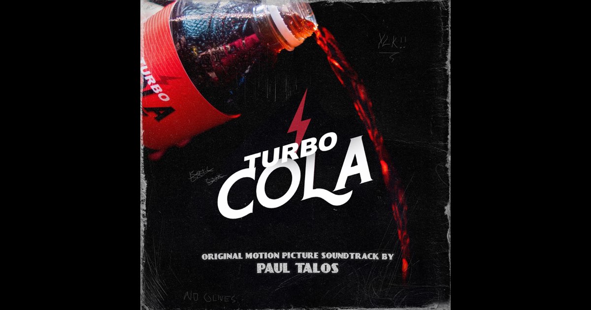 ‎Turbo Cola (Original Motion Picture Soundtrack) - Album by Paul Talos ...