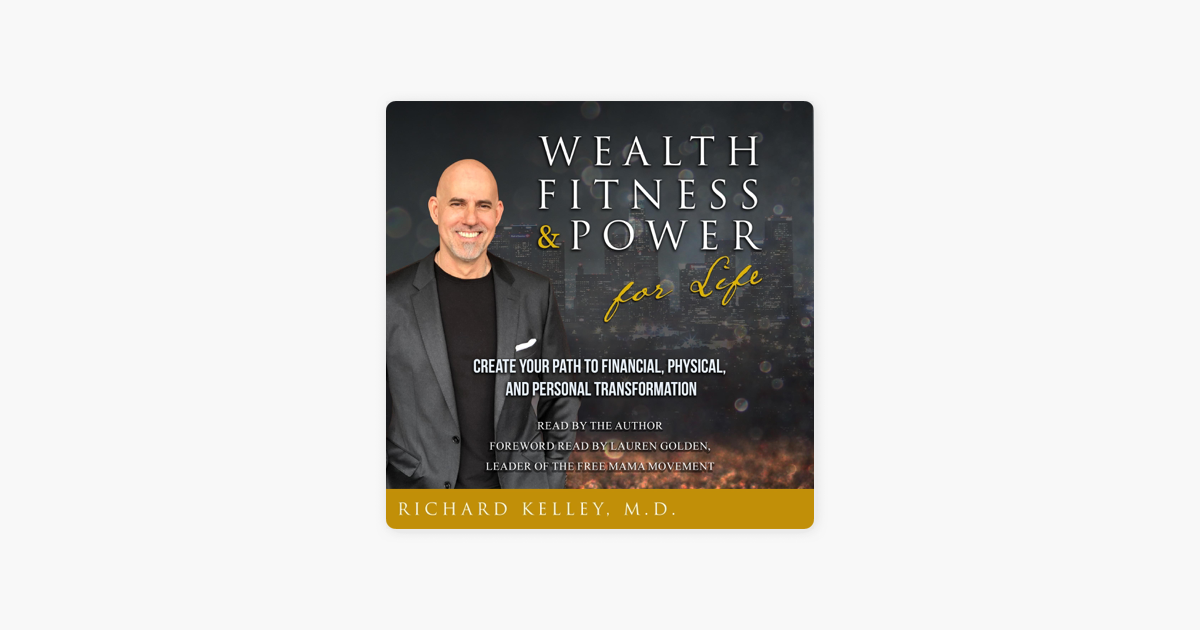 ‎Wealth, Fitness & Power for Life: Create Your Path to Financial ...
