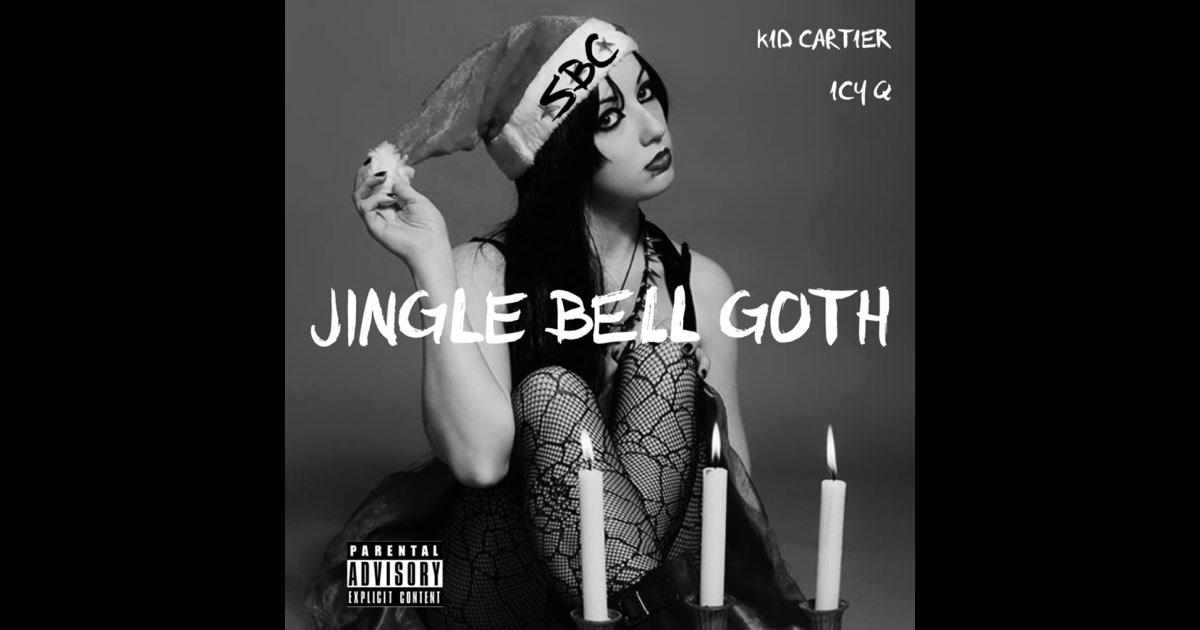 ‎Jingle Bell Goth (feat. PrinceIcyQ) - Single – Album von Kid Cartier ...