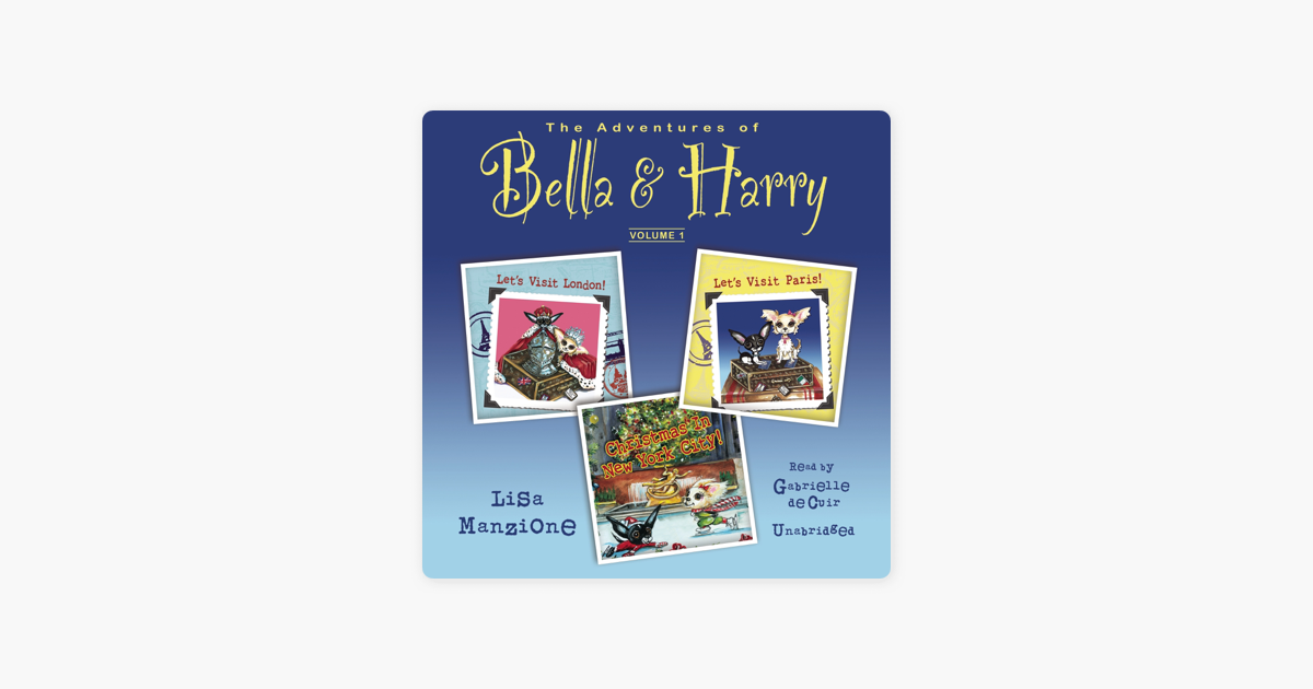 ‎The Adventures of Bella & Harry, Vol. 1: Let’s Visit Paris!, Let’s ...