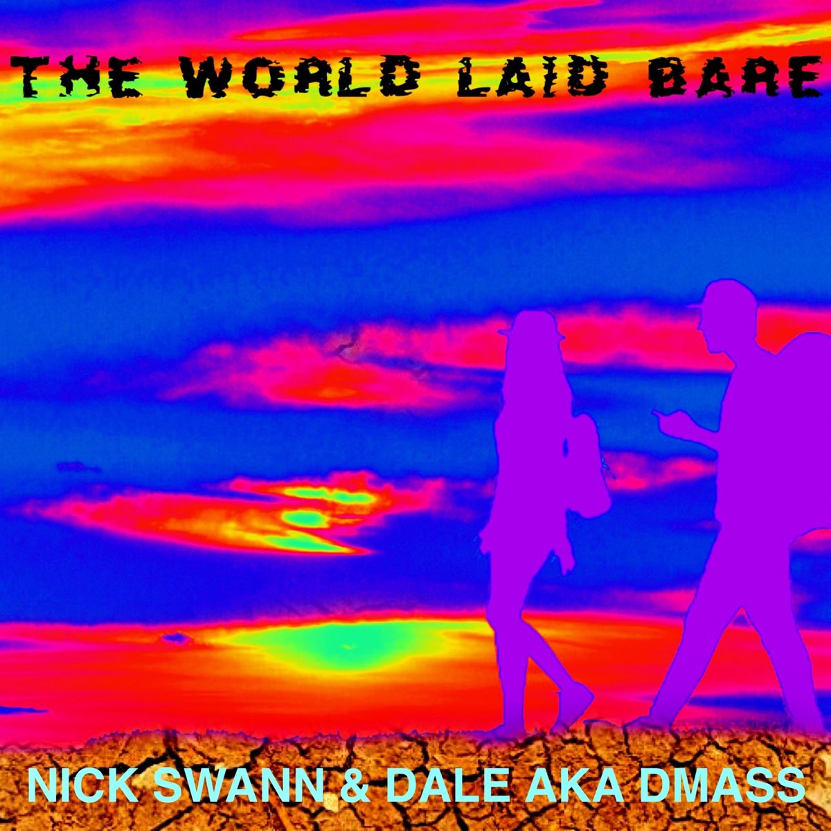 ‎The World Laid Bare - Single - Album by NICK>SWANN & DALE AKA DMASS ...