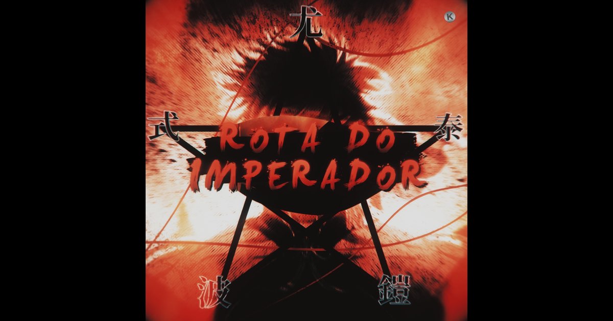 ‎A Rota do Imperador (Qin Shi Huang) - Single - Album by Kaito Rapper ...