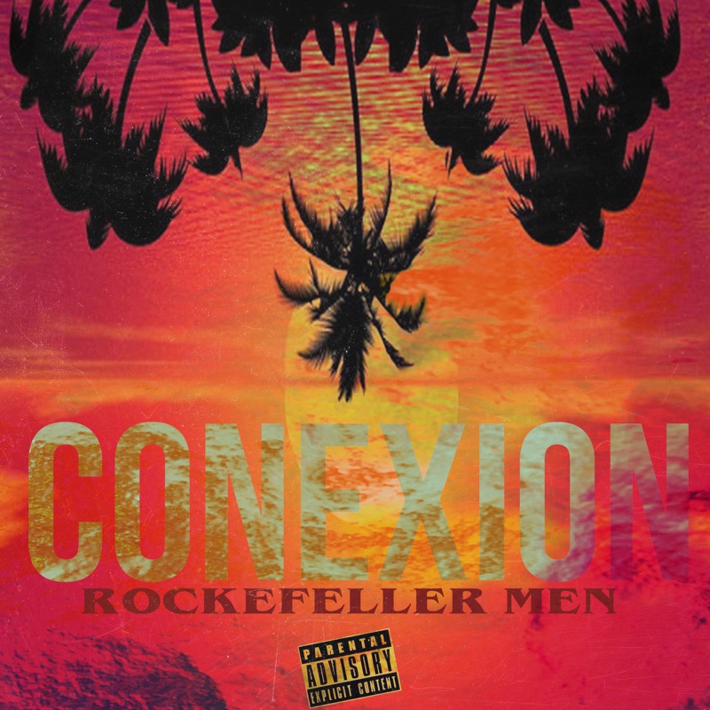 Conexión - Rockefeller Men: Song Lyrics, Music Videos & Concerts