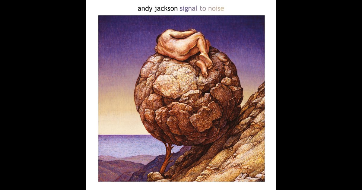 ‎Signal to Noise - Album by Andy Jackson - Apple Music