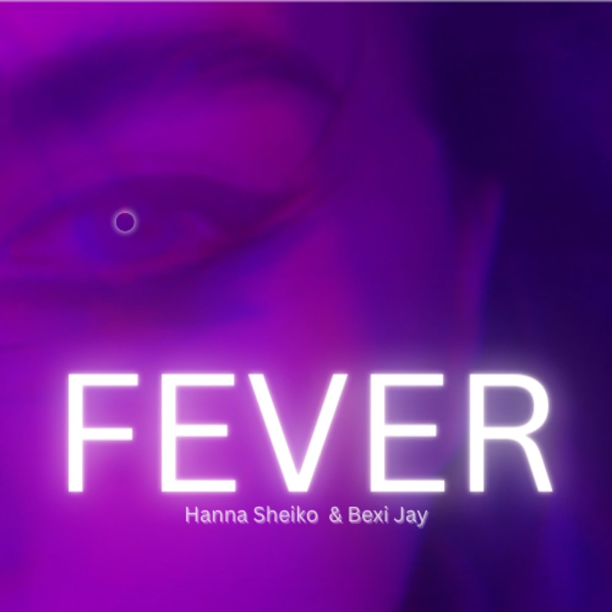 ‎Fever - Single by Bexi Jay & Hanna Sheiko on Apple Music
