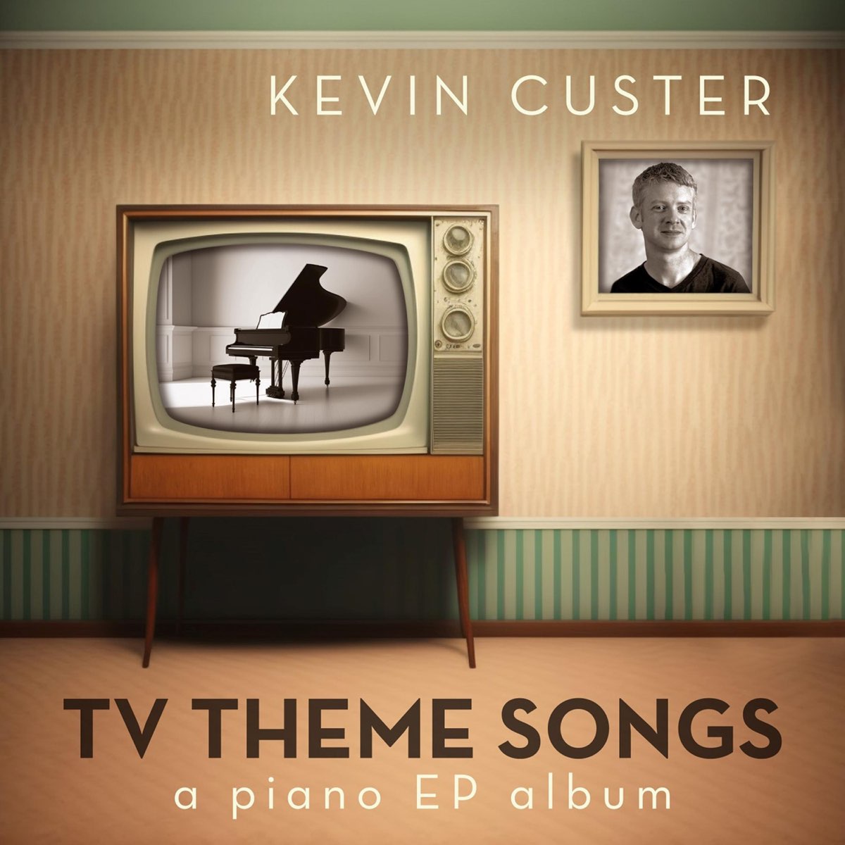 ‎TV Theme Songs - EP - Album by Kevin Custer - Apple Music
