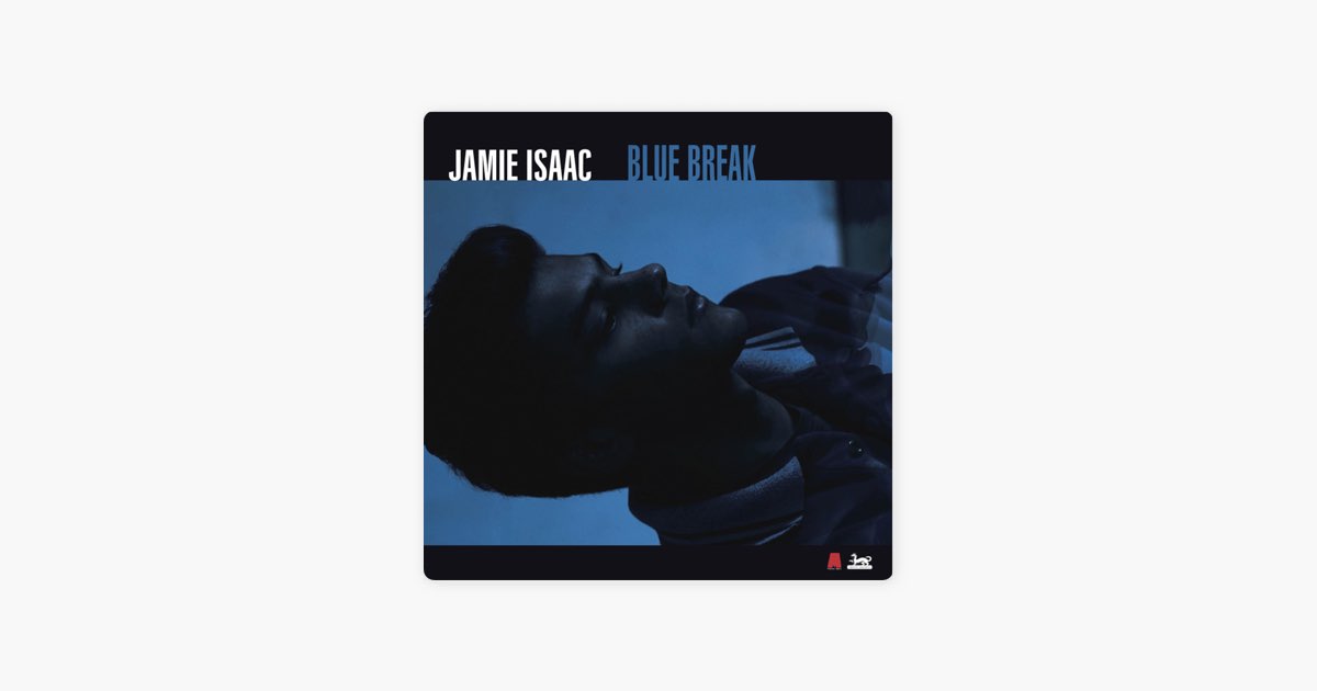 ‎Blue Break – Titel von Jamie Isaac – Apple Music