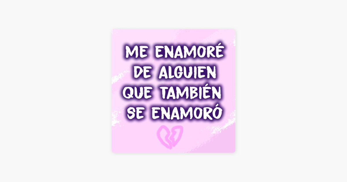 ‎Me enamoré de alguien que también se enamoró - Canción de Miree ...