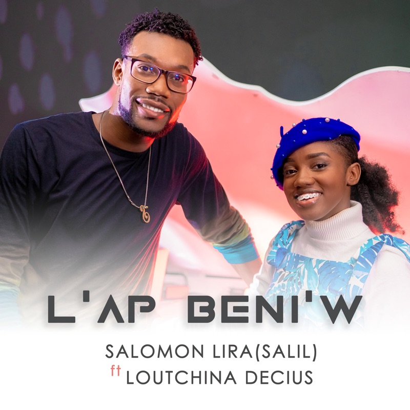 Lap beni'w acapella (feat. Loutchina Decius) - Salomon Lira: Song ...