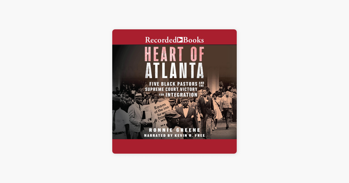 ‎Heart of Atlanta : Five Black Pastors and the Supreme Court Victory ...
