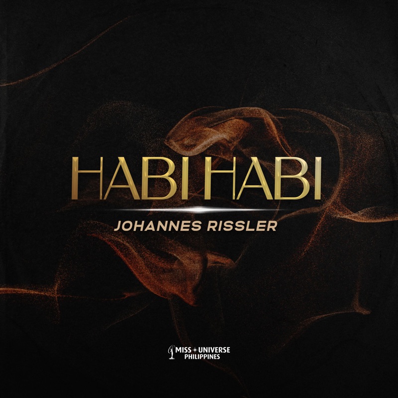 Habi Habi (Miss Universe 2022) - Johannes Rissler & Empire.PH Music ...
