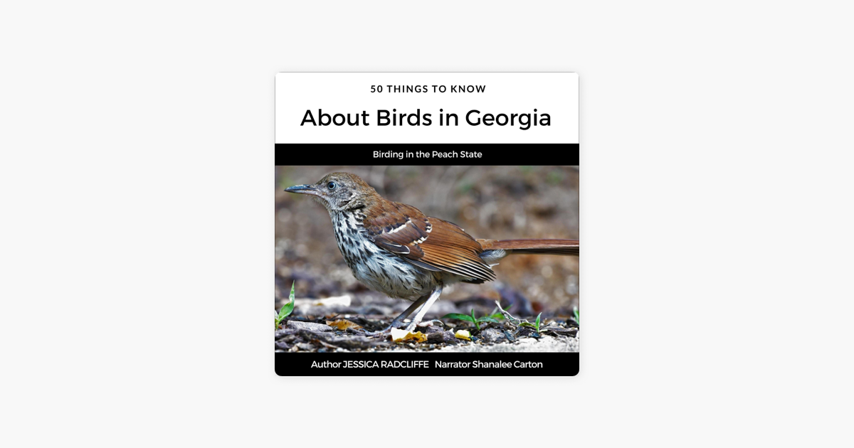 ‎50 Things to Know About Birds in Georgia: Birding in the Peach State ...