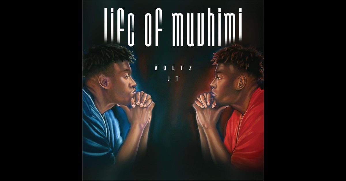 ‎Life of Muvhimi - Album by Voltz JT - Apple Music